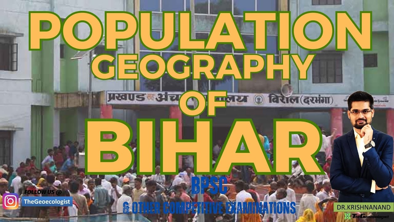 Population Problems of Bihar-Demographic Profile & Migration Problems ...