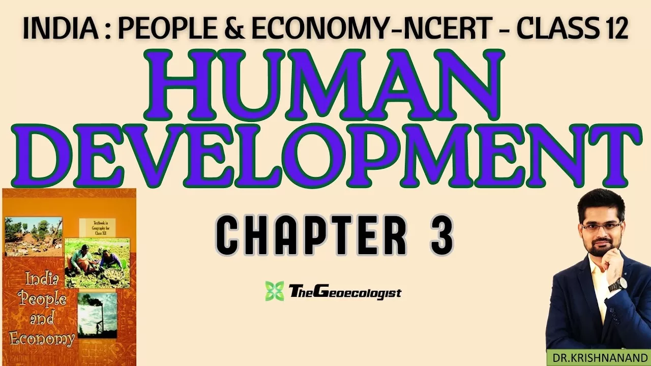 Human Development- Chapter 3- Class 12 NCERT Geography - My Geo Beats