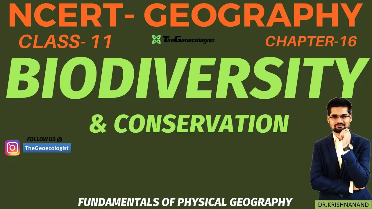 Biodiversity & Conservation- NCERT Class 11 - Chapter 16 - My Geo Beats