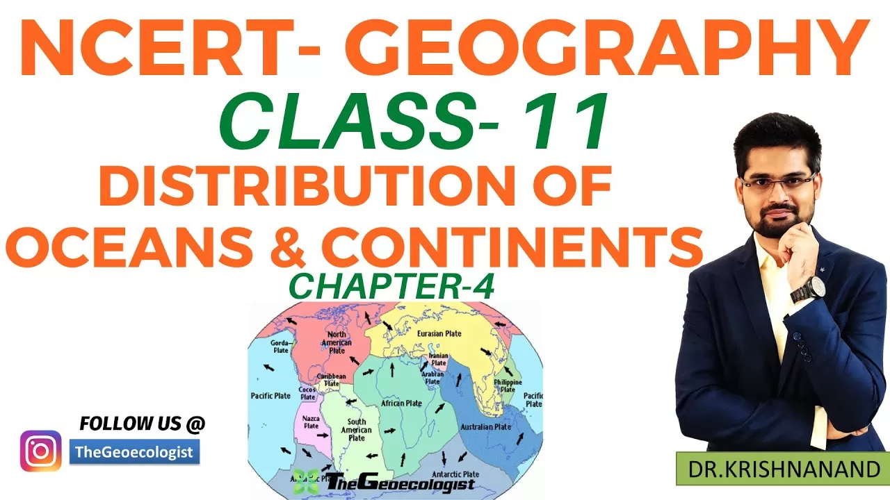 Distribution of Oceans and Continents- NCERT Geography Class 11-Chapter ...