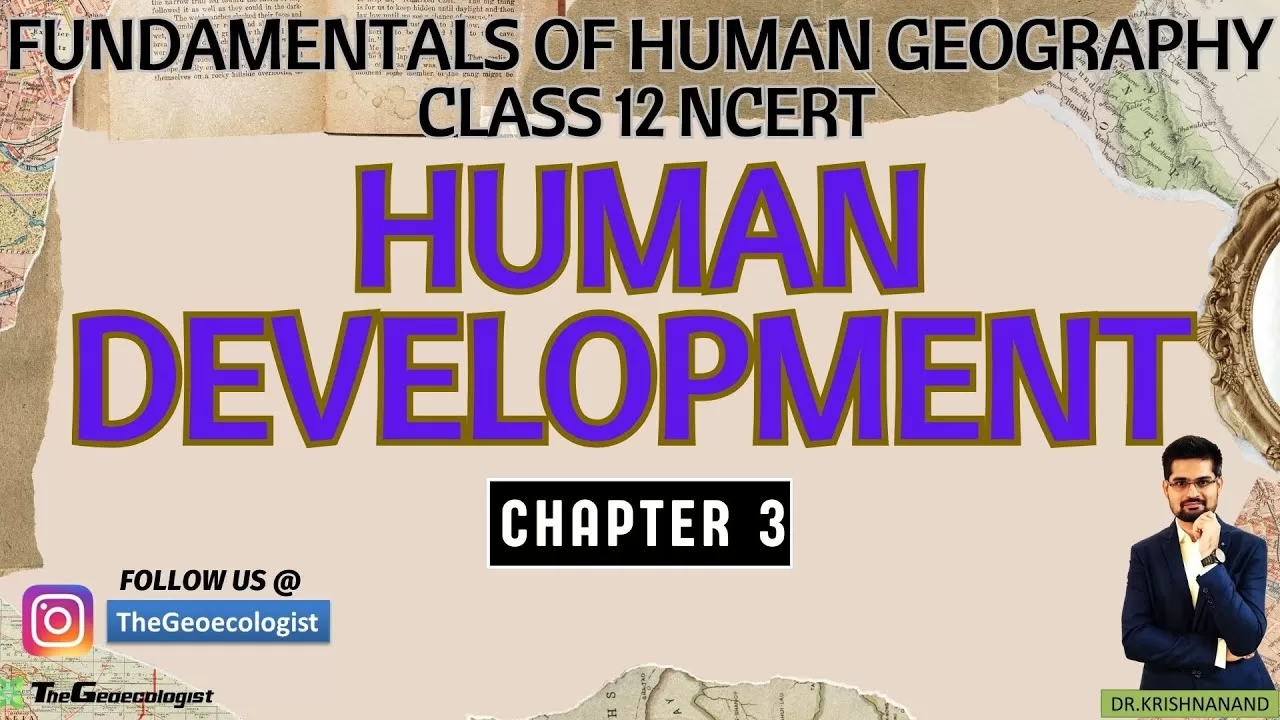 Human Development-Chapter 3-Class 12 NCERT Geography - My Geo Beats