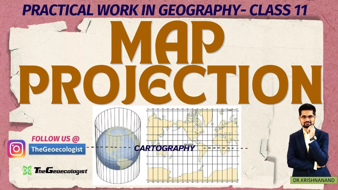Map Projections- Chapter 4 - NCERT Class 11-TheGeoecologist - My Geo Beats