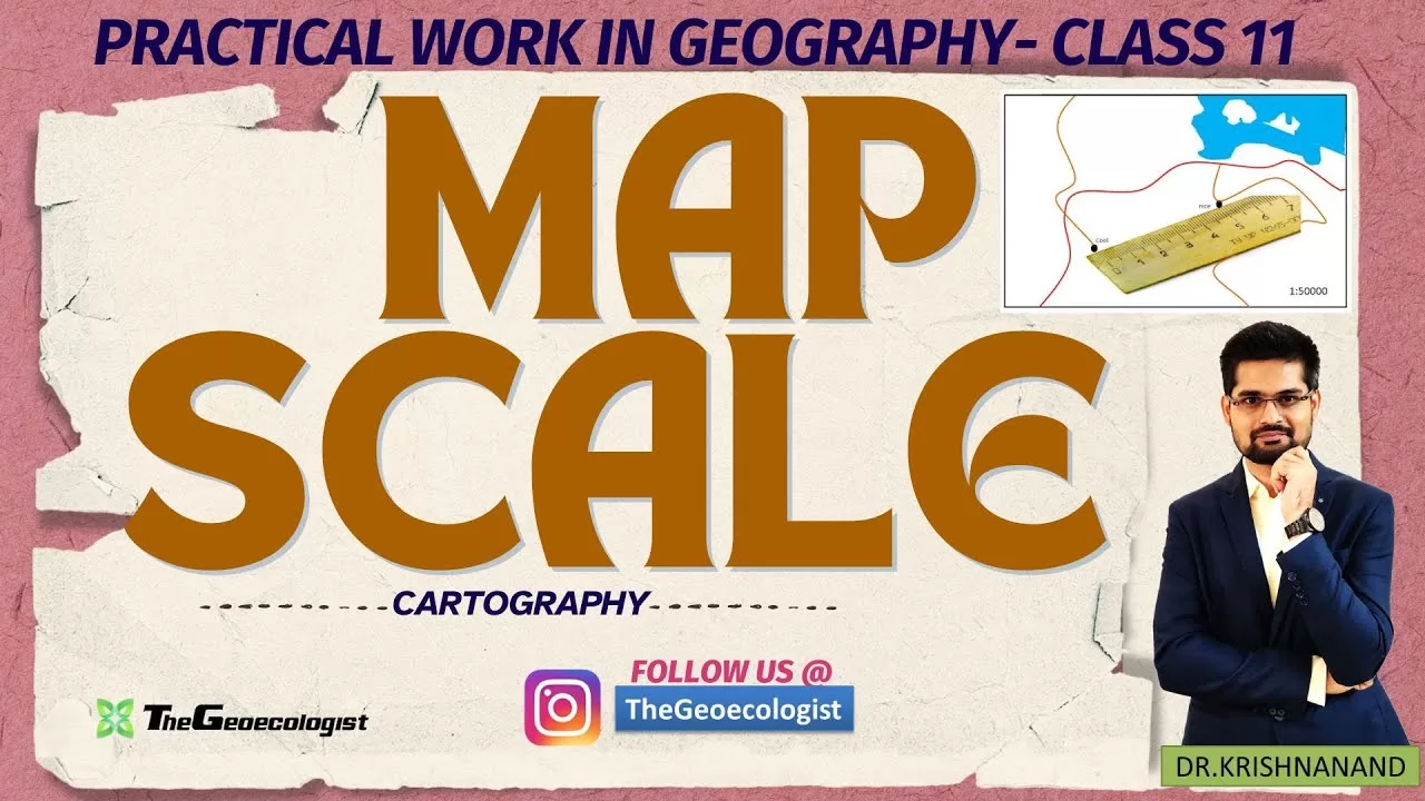 Map Scale - Chapter 2 - NCERT Class 11 - TheGeoecologist - My Geo Beats