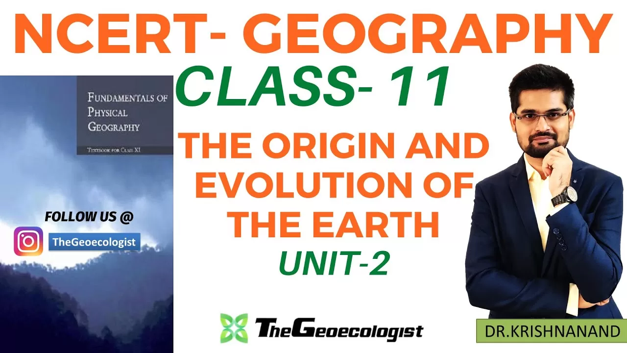 The Origin and Evolution of the Earth- NCERT Geography-Class 11-Unit 2 ...